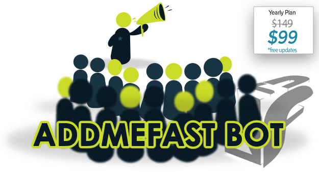 AddMeFast Bot Yearly License - Say NO to iMacros Script for $99 - SEOClerks