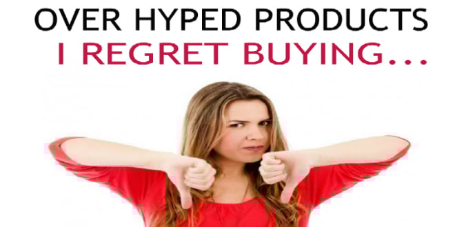 Overhyped products/services - What seems to be the real reason behind ...